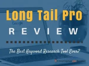 Long Tail Pro Review: The Best Keyword Research Tool Ever?